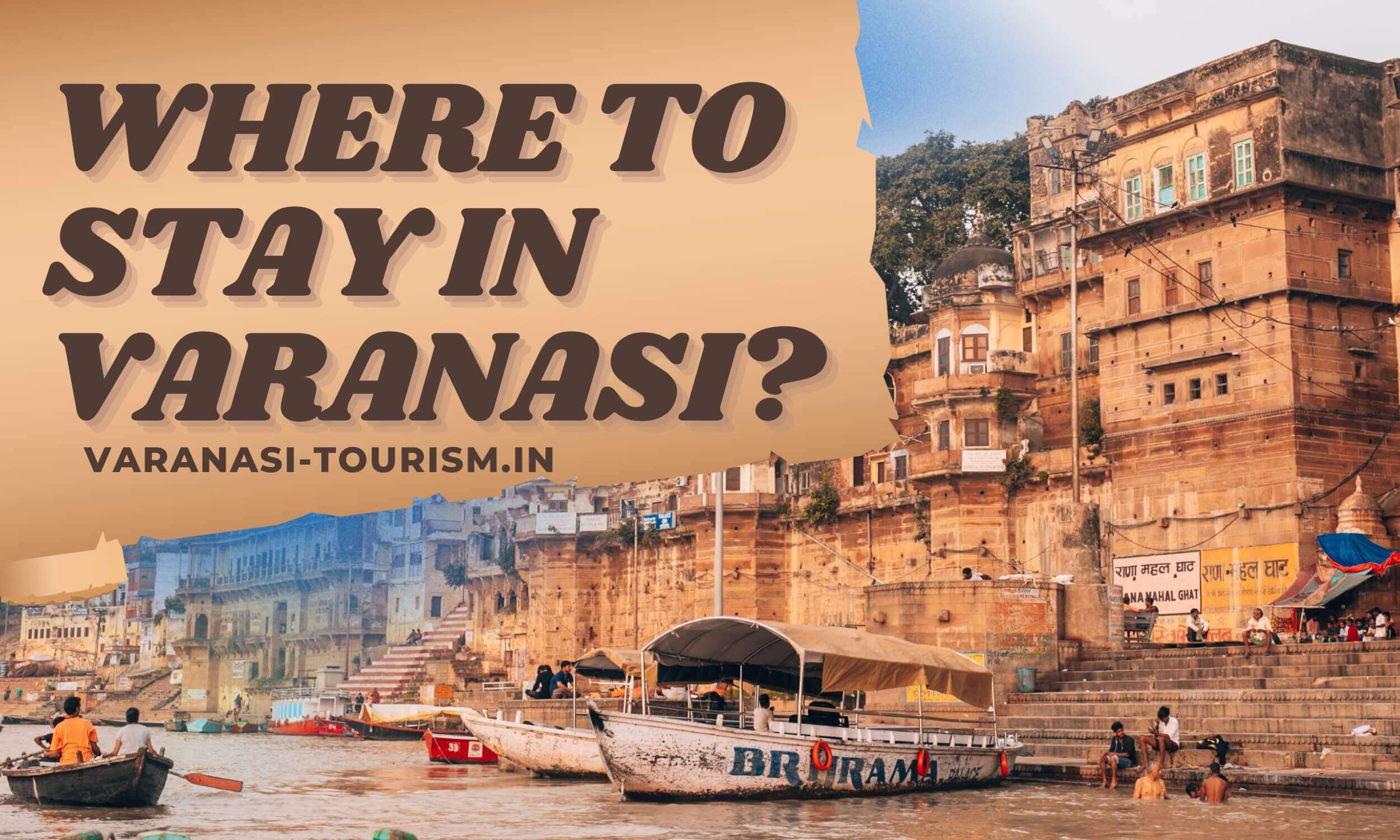 Best Places to Stay in Varanasi | Varanasi Tourism